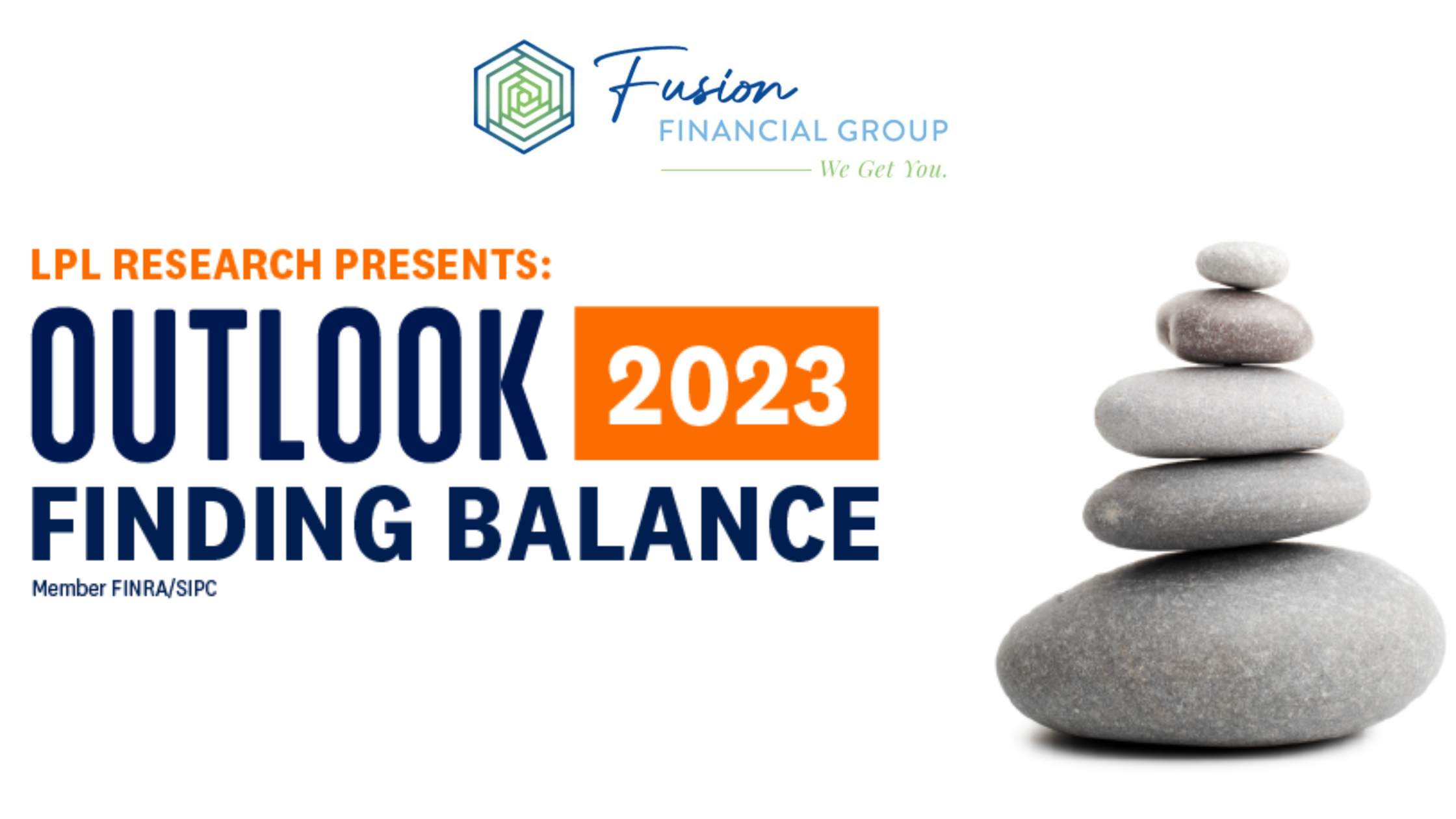 Outlook 2023: Finding Balance Webinar • Fusion Financial Group